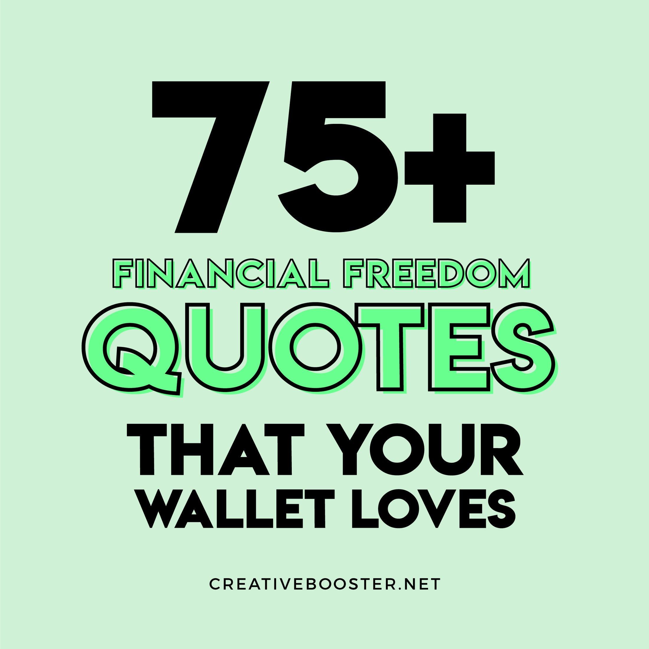 75+ Best Financial Freedom Quotes that Your Wallet Loves – CreativeBooster